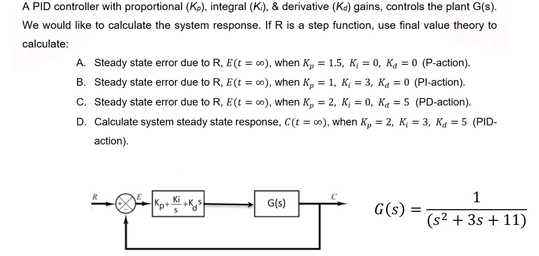 Solved A PID controller with proportional (Kp), integral | Chegg.com