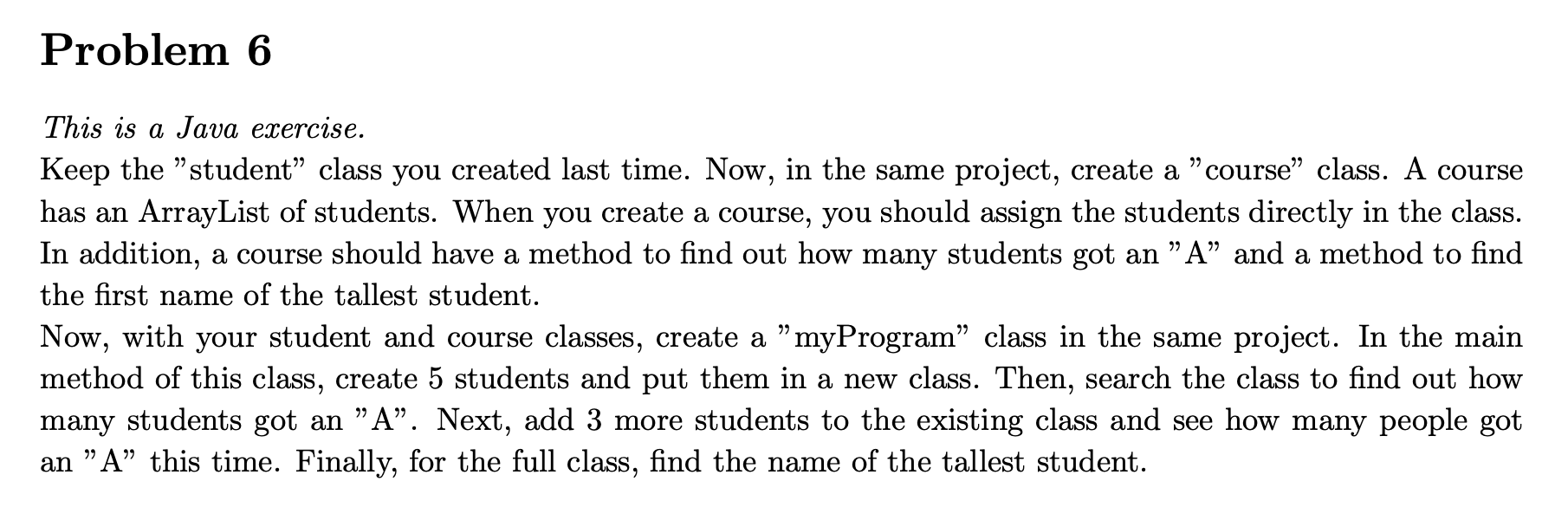 This is a Java exercise. Create a class of students | Chegg.com