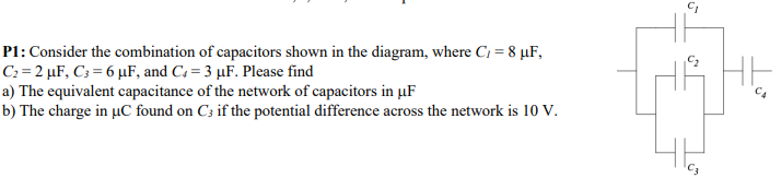 Solved P1: Consider the combination of capacitors shown in | Chegg.com