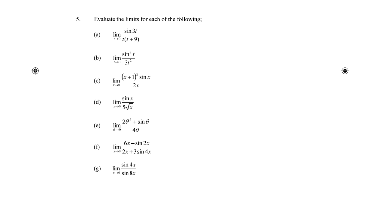 Solved 5. Evaluate the limits for each of the following; (a) | Chegg.com