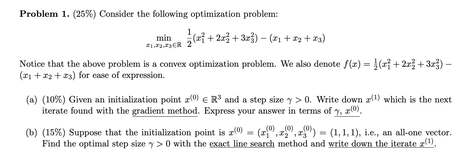 Solved Problem 1. (25%) Consider the following optimization | Chegg.com