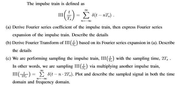 Solved The impulse train is defined as III( t /Ts ) = X∞ | Chegg.com