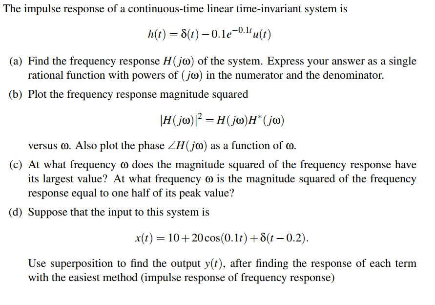 Solved The impulse response of a continuous-time linear | Chegg.com