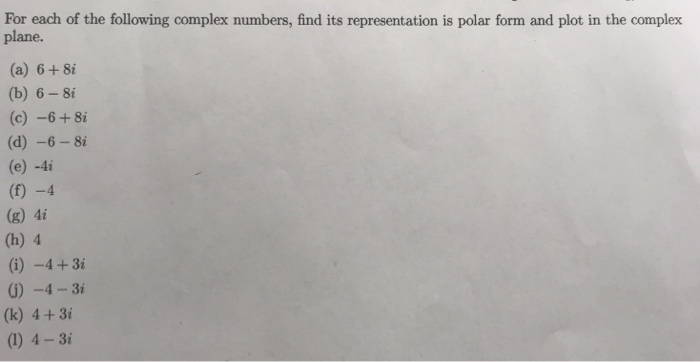 Solved For each of the following complex numbers, find its | Chegg.com