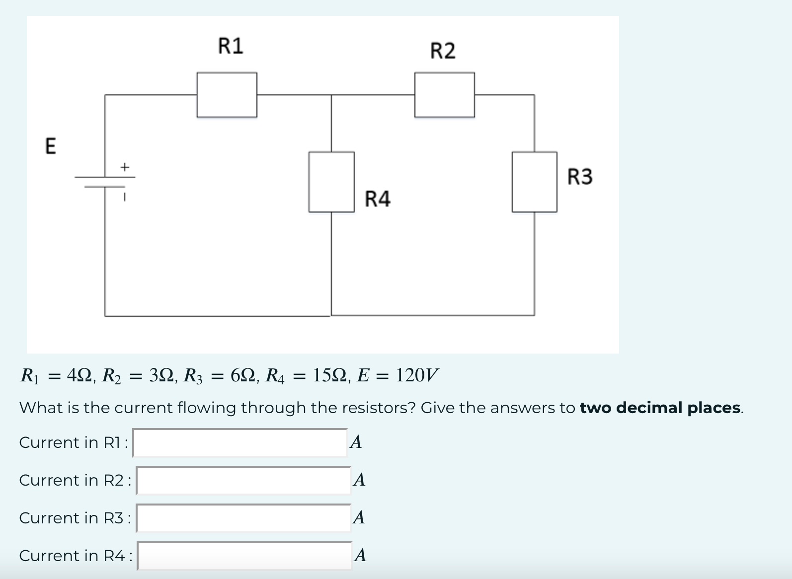 Solved R1=4Ω,R2=3Ω,R3=6Ω,R4=15Ω,E=120VWhat is the current | Chegg.com