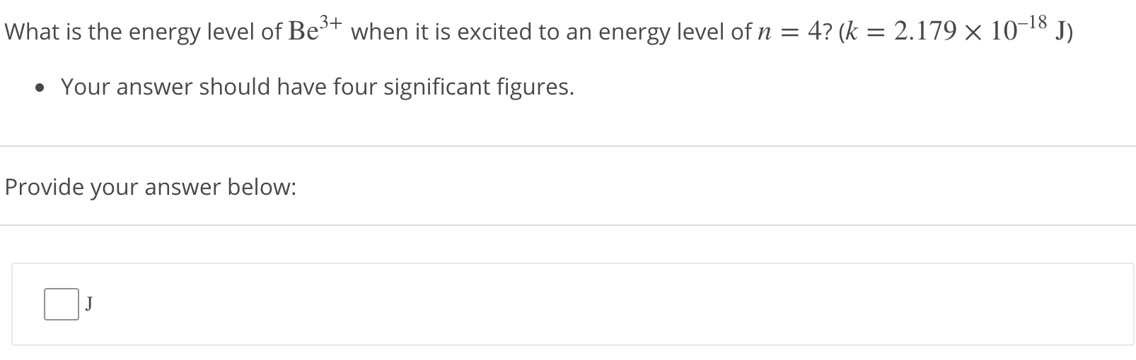Solved What is the energy level of Be3+ when it is excited | Chegg.com