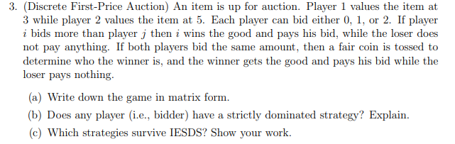 Solved 3 Discrete First Price Auction An Item Is Up For 