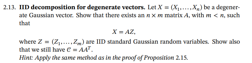Solved 3. IID decomposition for degenerate vectors. Let | Chegg.com