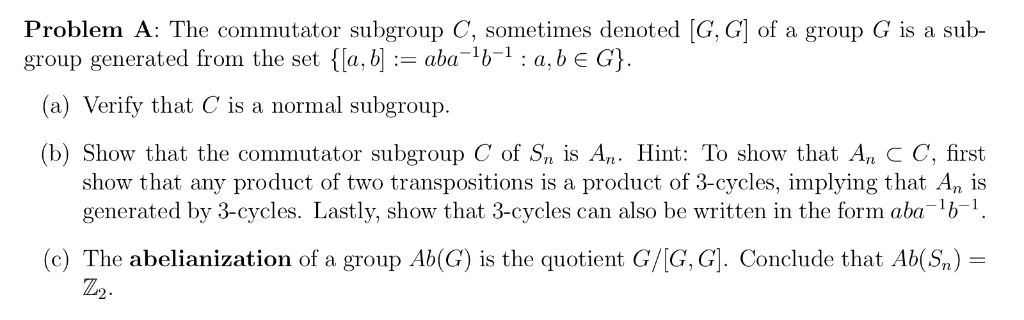Solved Problem A: The commutator subgroup C, sometimes | Chegg.com