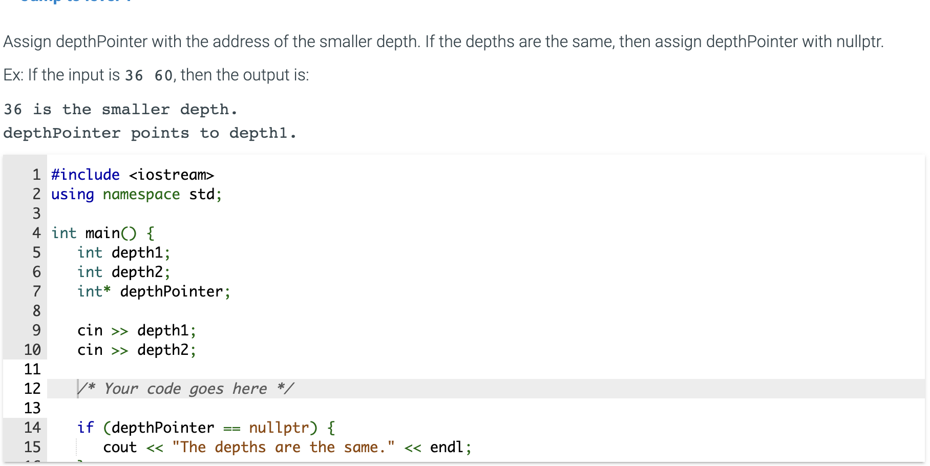 Solved Assign depthPointer with the address of the smaller | Chegg.com