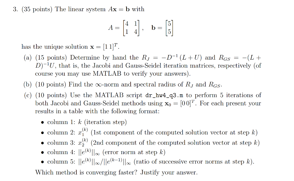 Solved 3. (35 points) The linear system Ax = b with A = b= | Chegg.com