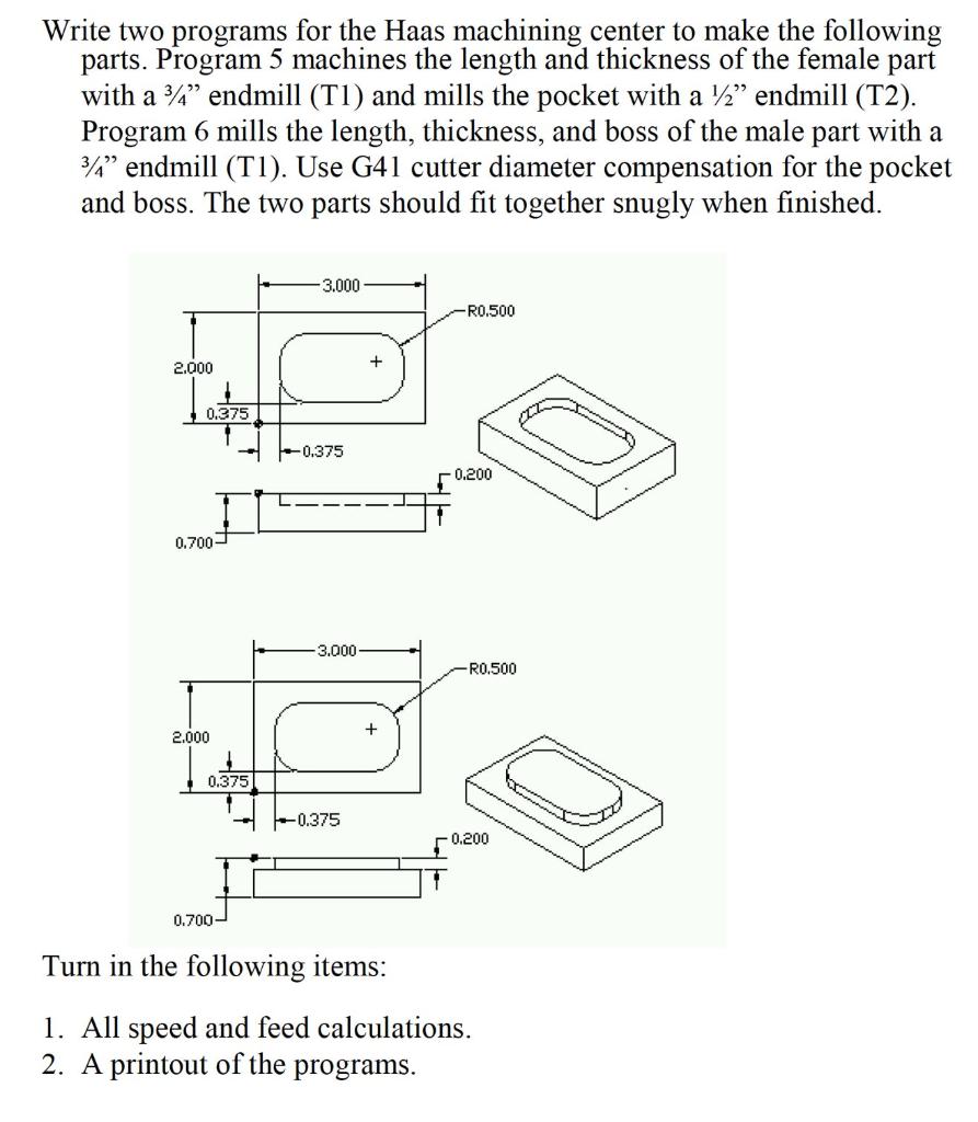 Solved Write two programs for the Haas machining center to | Chegg.com