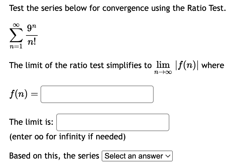 Solved Test the series below for convergence using the Ratio | Chegg.com