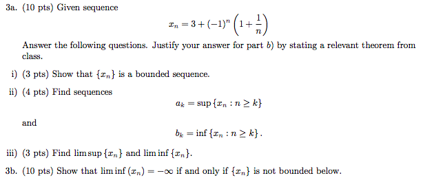 Solved 3a. (10 pts) Given sequence -= 3+(-1)" (1+7) Answer | Chegg.com