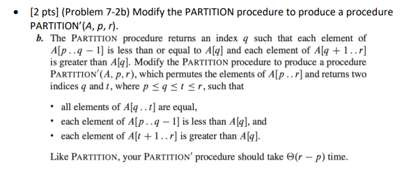 Solved • [2 pts) (Problem 7-2b) Modify the PARTITION | Chegg.com