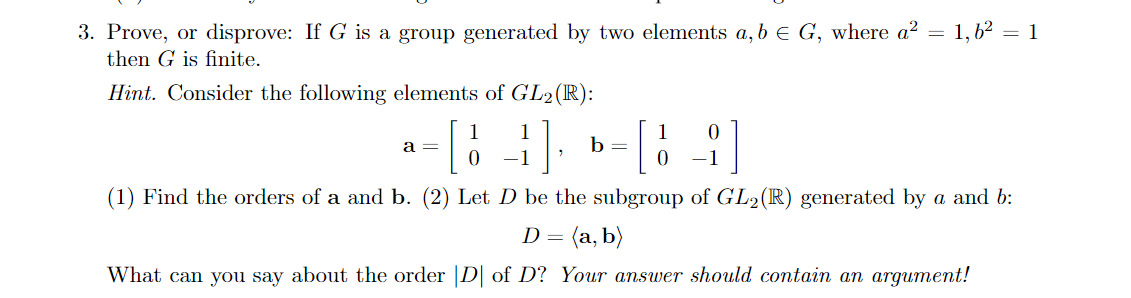 Solved Prove, or disprove: If G is a group generated by two | Chegg.com