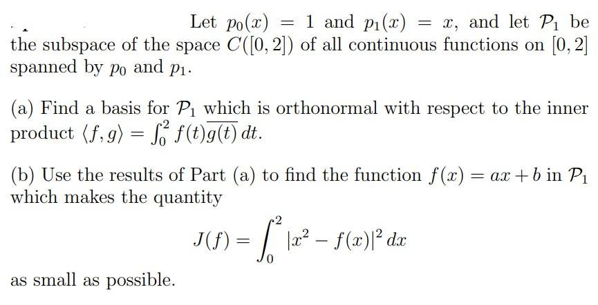 Solved Let p0(x)=1 and p1(x)=x, and let P1 be the subspace | Chegg.com