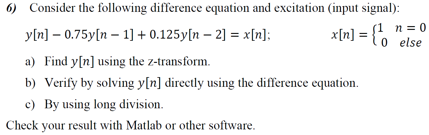 6) Consider the following difference equation and | Chegg.com