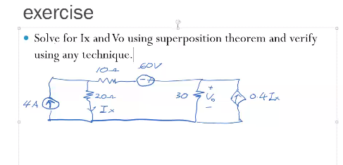Solved exercise Solve for Ix and Vo using superposition | Chegg.com