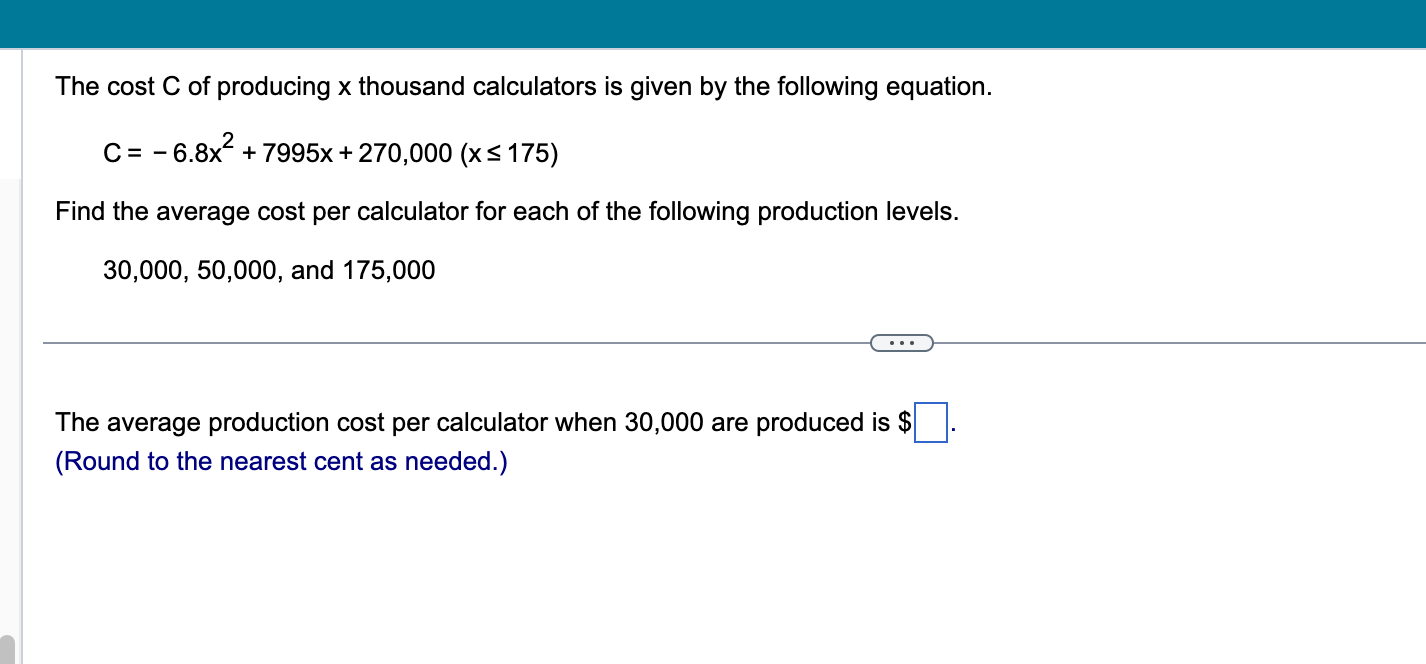 Solved The cost C ﻿of producing x ﻿thousand calculators is | Chegg.com