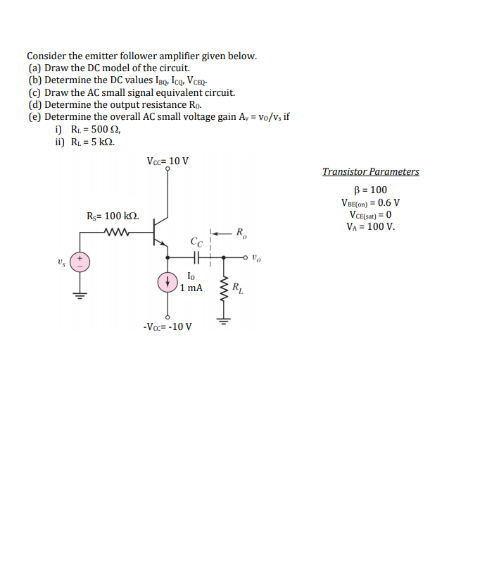 Solved Consider the emitter follower amplifier given below. | Chegg.com