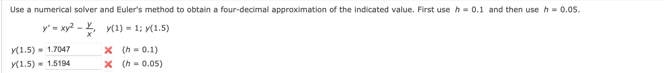 Solved Use a numerical solver and Euler's method to obtain a | Chegg.com