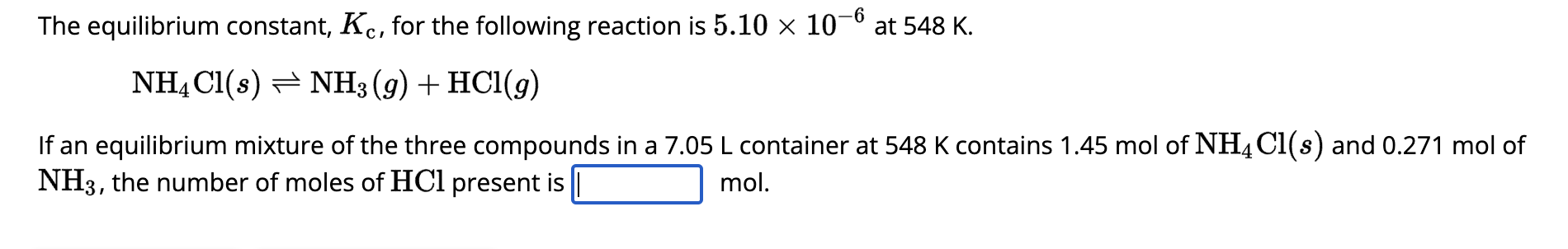 Solved NH4Cl(s)⇌NH3(g)+HCl(g) If an equilibrium mixture of | Chegg.com