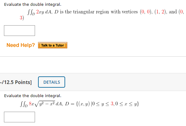 Solved Evaluate the double integral. SSD 2xy dA, D is the | Chegg.com