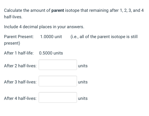 Solved Calculate the amount of parent isotope that remaining | Chegg.com
