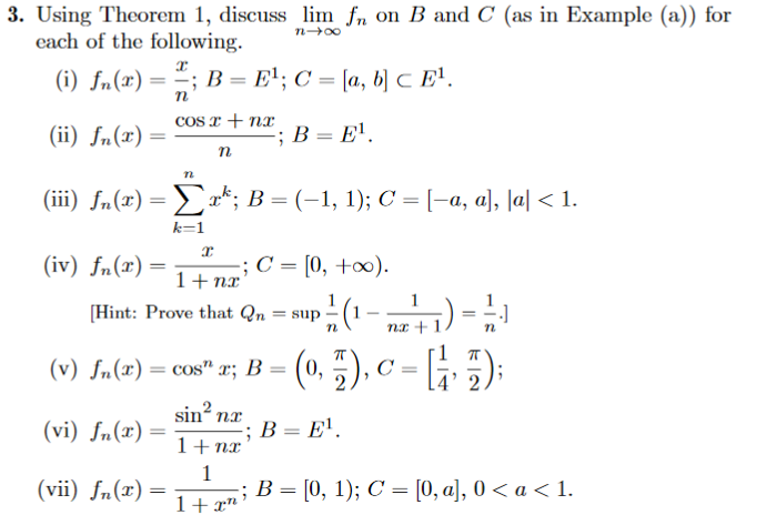 Solved 3. Using Theorem 1, discuss lim fn on B and C (as in | Chegg.com