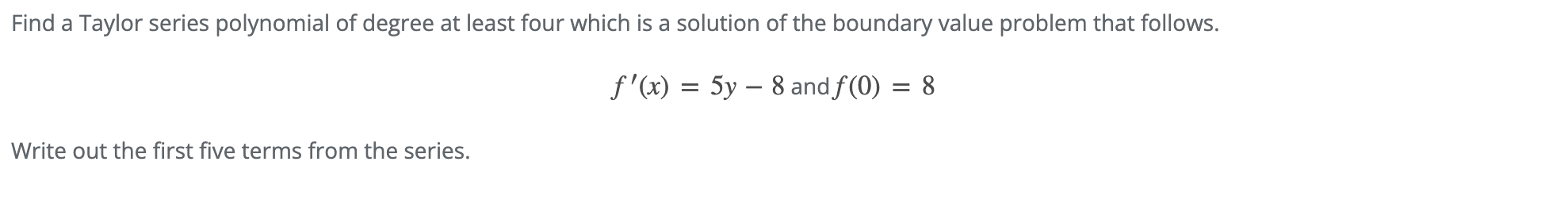 Solved Find a Taylor series polynomial of degree at least | Chegg.com