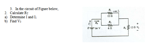 Solved 3. In the circuit of Figure below, 2. Calculate RT a) | Chegg.com