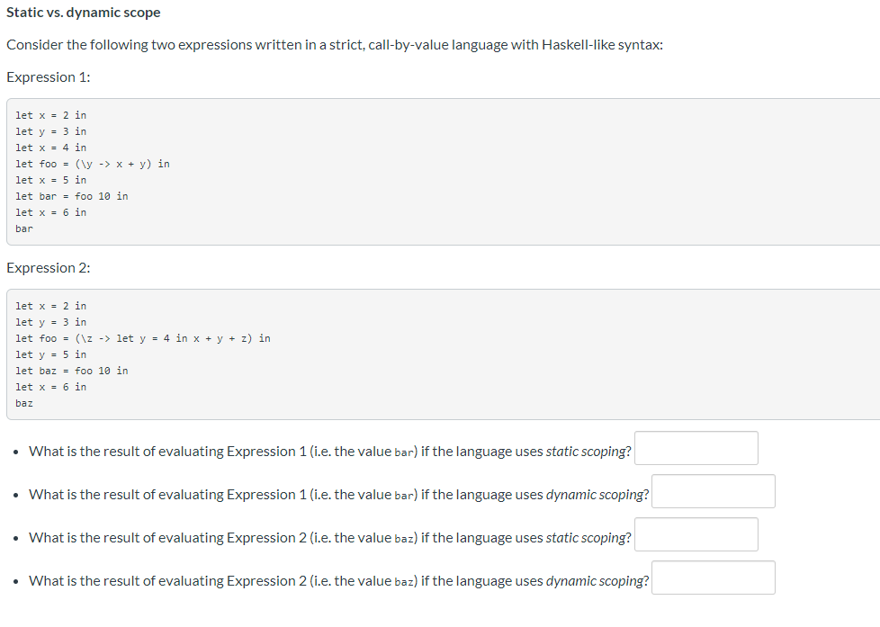 Solved Static vs. dynamic scope Consider the following two | Chegg.com