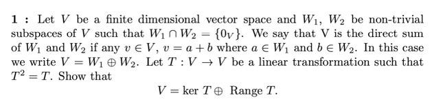 Solved ! 1 : Let V be a finite dimensional vector space and | Chegg.com