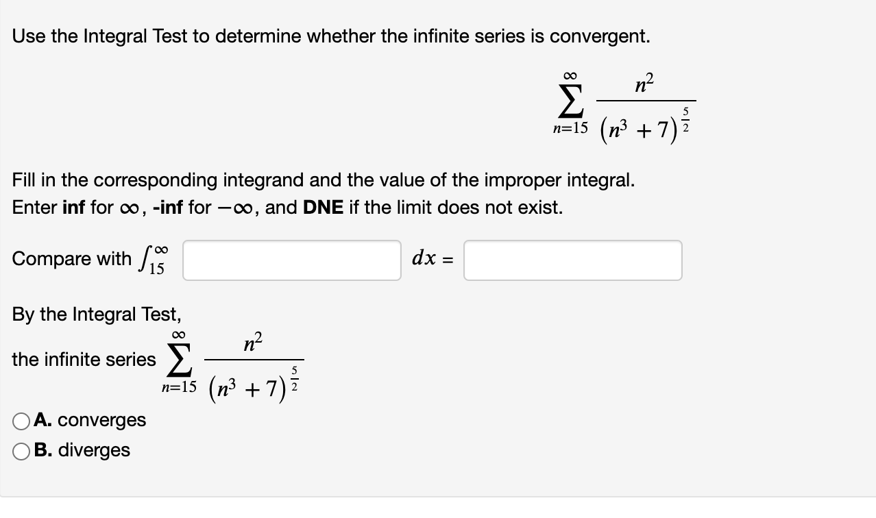 Solved Use the Integral Test to determine whether the | Chegg.com