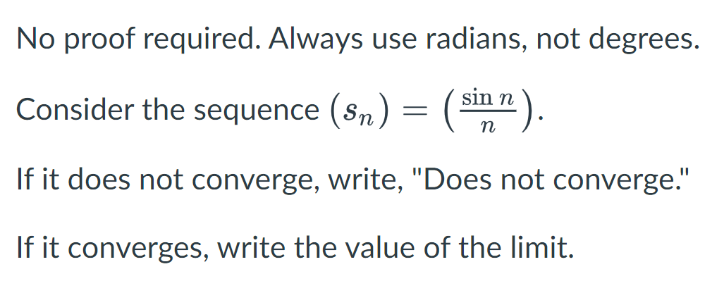 Solved No proof required. Always use radians, not degrees. | Chegg.com