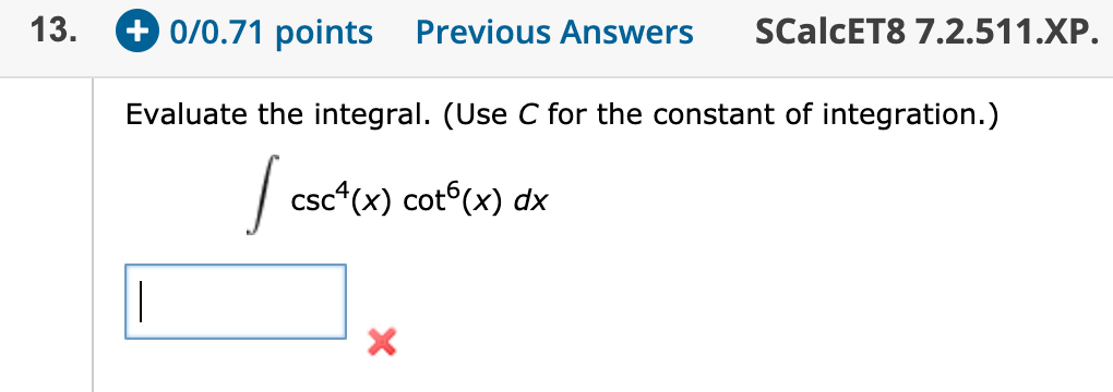Solved 13. + 0/0.71 points Previous Answers SCalcET8 | Chegg.com