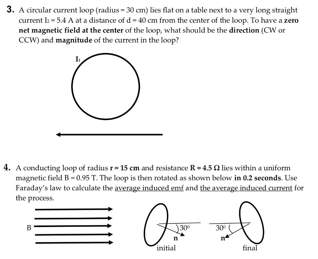 Solved 3. A circular current loop (radius = 30 cm) lies flat | Chegg.com