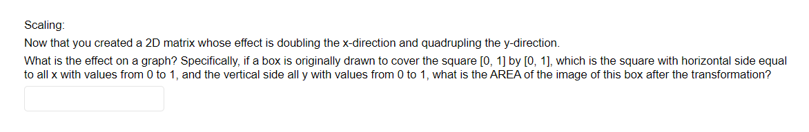 Solved Scaling: Now that you created a 2D matrix whose | Chegg.com