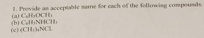 Solved 1. Provide an acceptable name for each of the | Chegg.com
