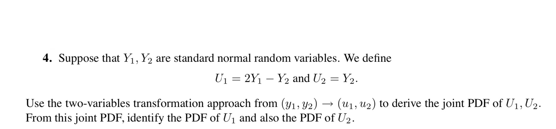 Solved 4. Suppose that Y1, Y2 are standard normal random | Chegg.com