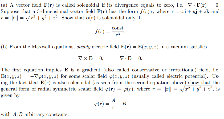 Solved (a) A vector field F(r) is called solenoidal if its | Chegg.com