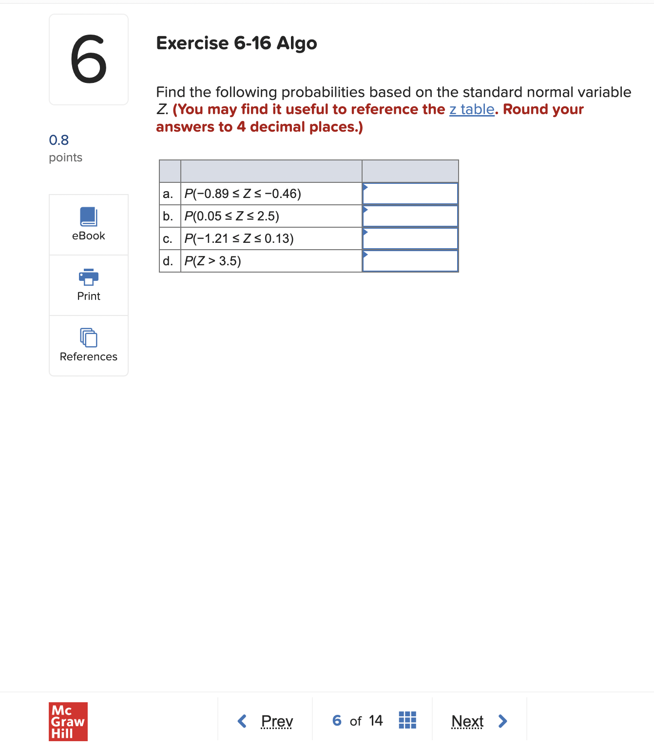Solved Find the following probabilities based on the | Chegg.com