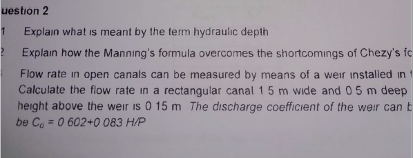 Solved question 3 reads as flow rate in open canals can be | Chegg.com