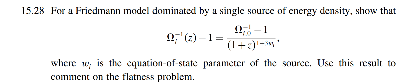 Solved 5.28 For a Friedmann model dominated by a single | Chegg.com