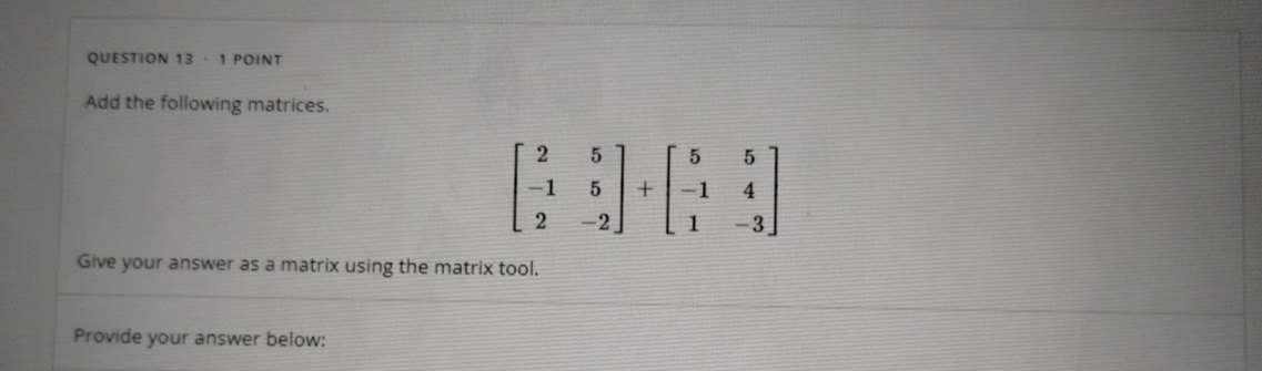 Solved QUESTION 13 - 1 ﻿POINTAdd the following | Chegg.com