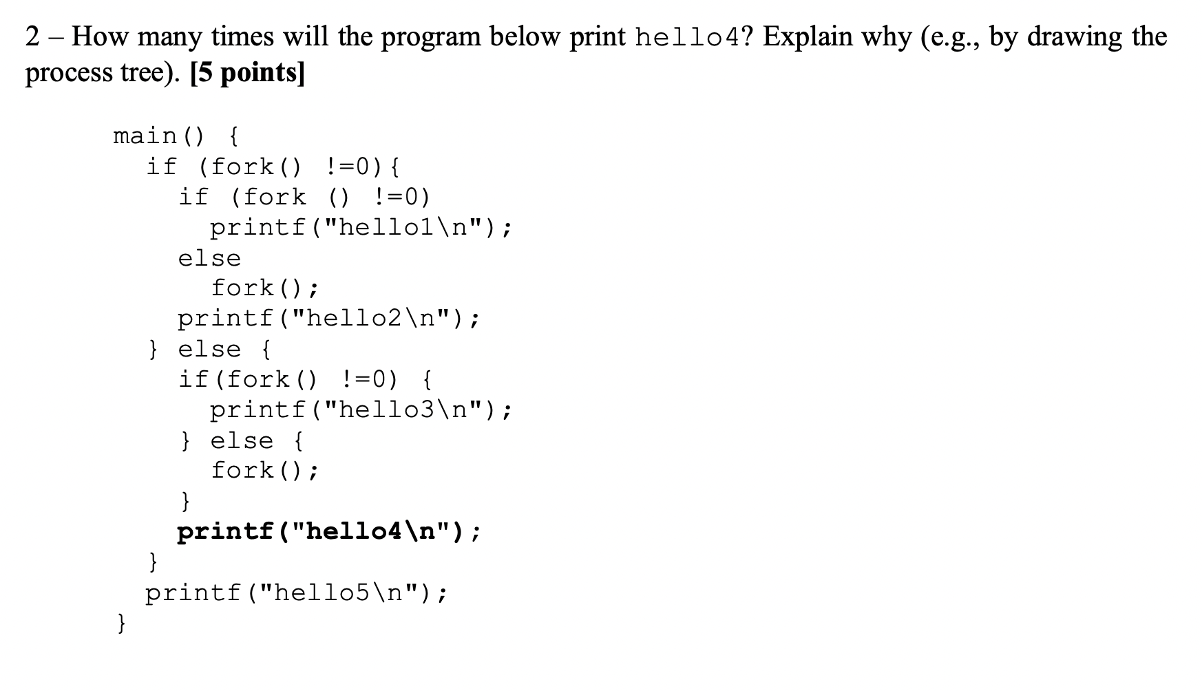 Solved - How many times will the program below print he 1∘4 | Chegg.com