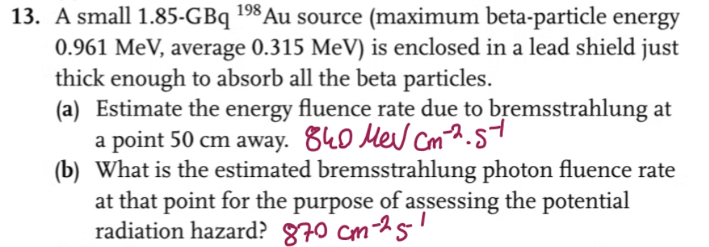 Solved A small 1.85-GBq198Au ﻿source (maximum ﻿beta-particle | Chegg.com