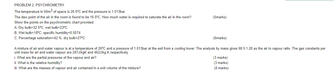 Solved (5marks) PROBLEM 2. PSYCHROMETRY. The temperature in | Chegg.com