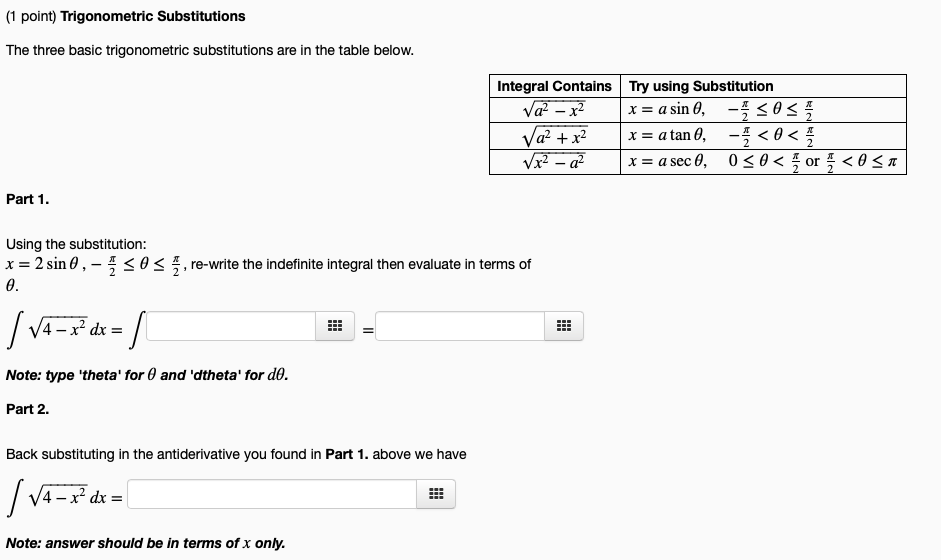 Solved (1 point) Trigonometric Substitutions The three basic | Chegg.com